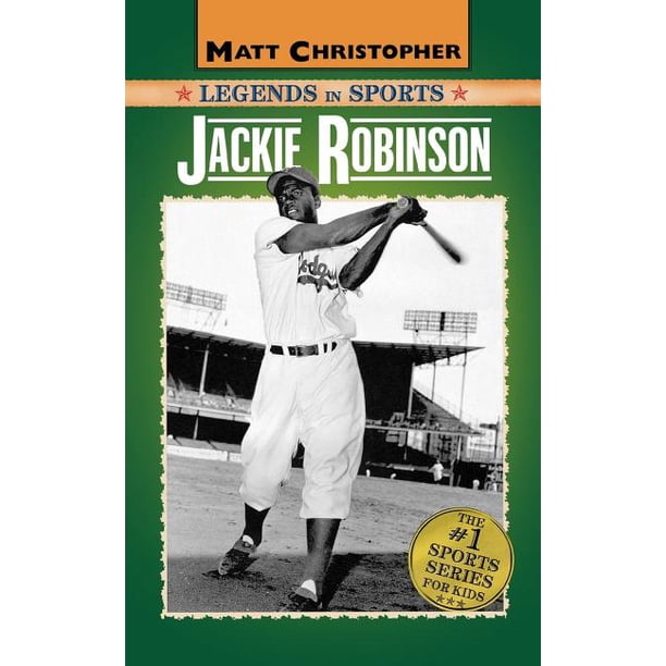 Matt Christopher Legends in Sports: Jackie Robinson : Legends in Sports ...