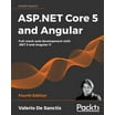 ASP.NET Core 5 and Angular - Fourth Edition: Full-stack web development with .NET 5 and Angular ...