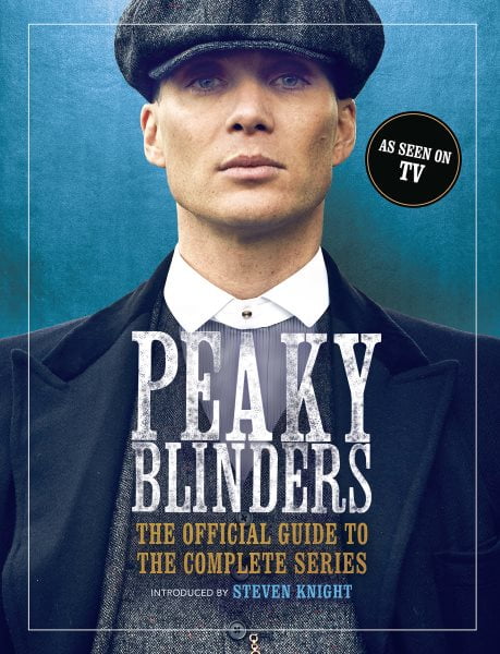 Pre-Owned Peaky Blinders: The Official Guide to the Complete Series ...