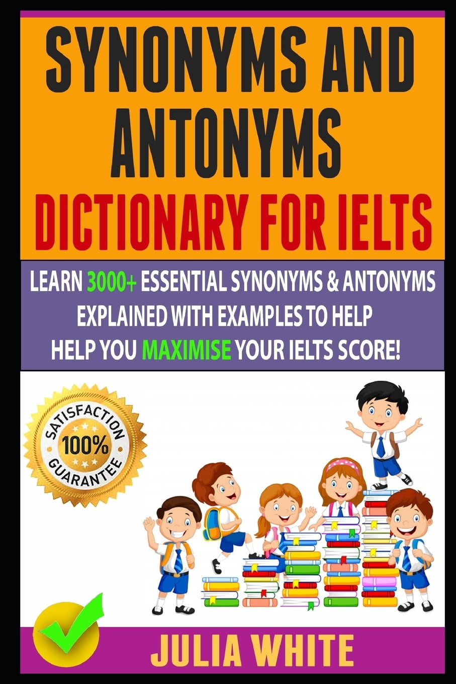 Synonyms And Antonyms Dictionary For Ielts Learn 3000 Essential Synonyms And Antonyms Dictionary For Ielts Learn 3000 Essential