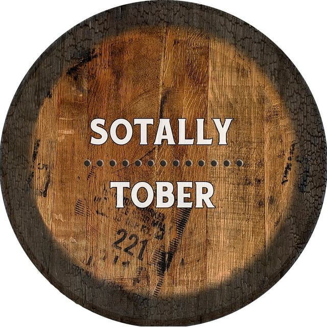 Sotally Tober Totally Sober Pub Sign Large Oak Whiskey Barrel Wood Wall ...
