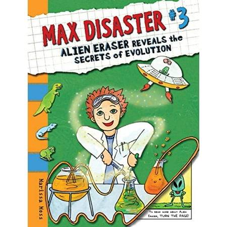 Max Disaster #3: Alien Eraser Reveals the Secrets of Evolution ...