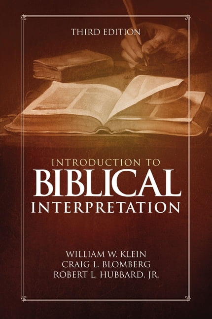 Introduction To Biblical Interpretation Third Edition Edition 3