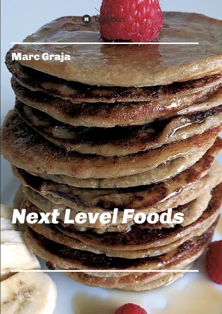 Next Level Foods (Paperback) - Walmart.com