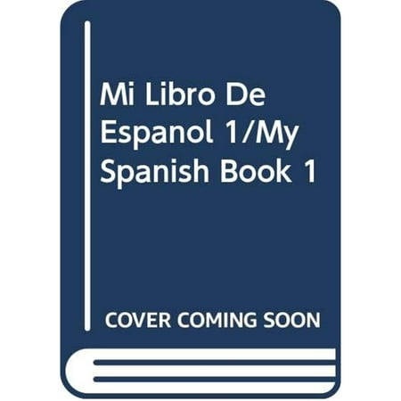 Mi Libro De Espanol 1/My Spanish Book 1 | Walmart Canada