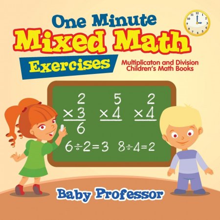 One Minute Mixed Math Exercises - Multiplication and Division ...