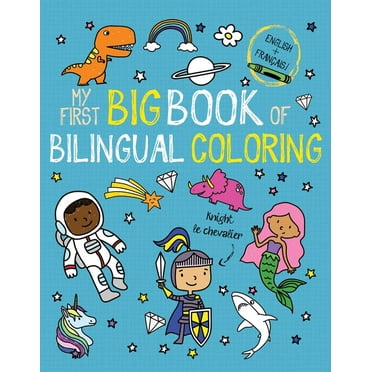 My First Big Book of Coloring: My First Big Book of Bilingual Coloring ...
