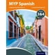 Myp Spanish Language Acquisition Phases 3 & 4 (for Years 4-5 ...