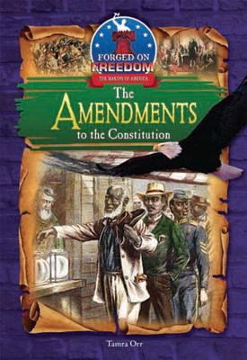 Pre-Owned Forged on Freedom: The Making of America: The Amendments to ...