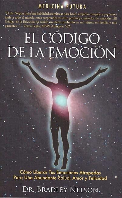 El Codigo de La Emocion : Emotion Code (Spanish) (Paperback) - Walmart.com