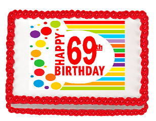 Happy 69th Birthday Edible PEEL N STICK Frosting Photo Image Cake ...