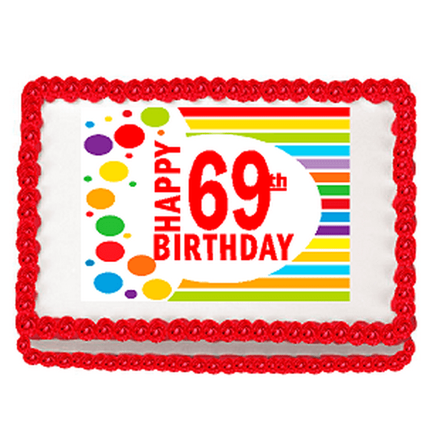 Happy 69th Birthday Edible PEEL N STICK Frosting Photo Image Cake ...