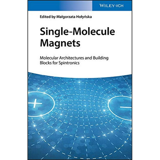 Single-Molecule Magnets: Molecular Architectures and Building Blocks ...