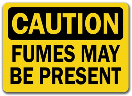 Caution Sign - Fumes May Be Present - 10" x 14" OSHA Safety Sign ...