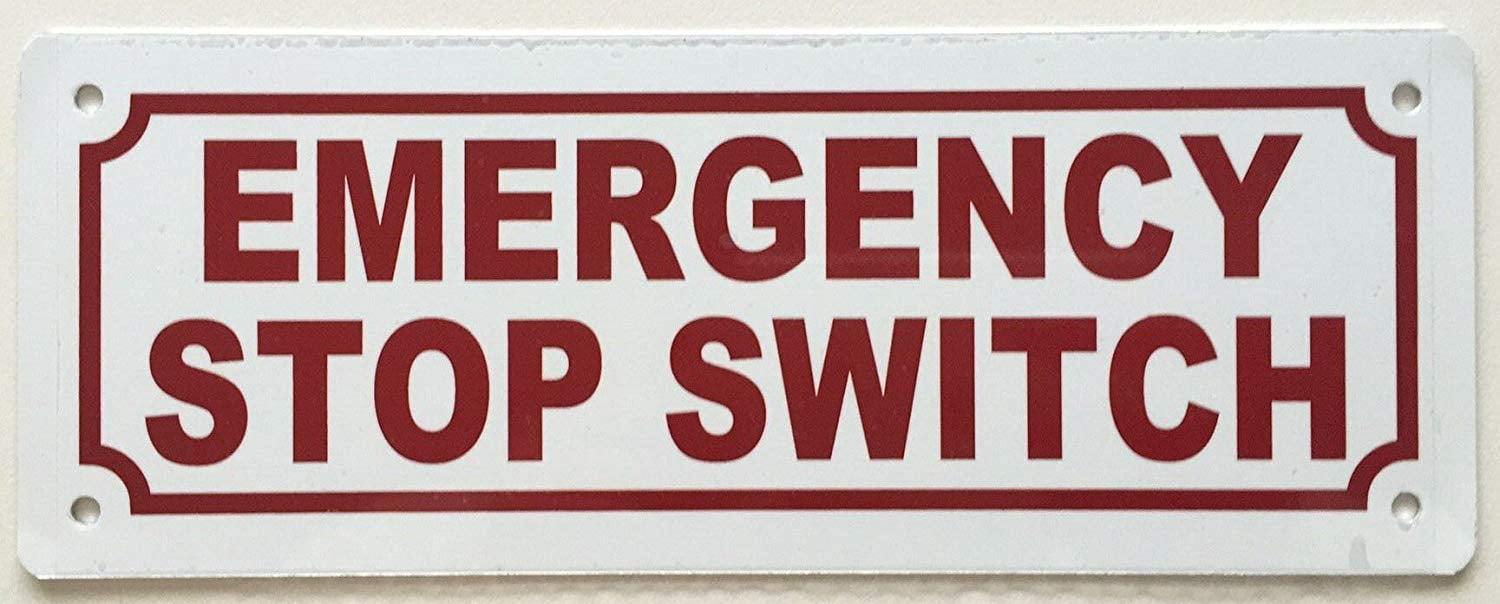 EMERGENCY STOP SWITCH SIGN ( ALUMINIUM 3x8 )-Rust Free Aluminum ...