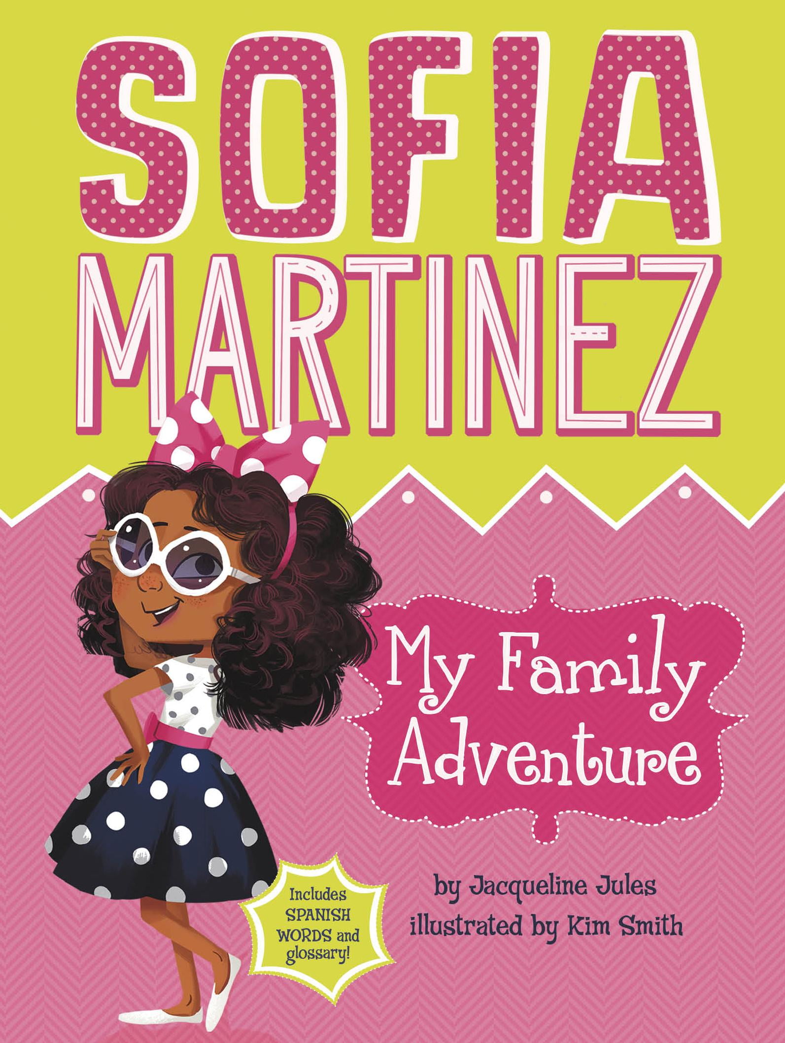 Sofia Martinez: My Family Adventure (Paperback) - Walmart.com