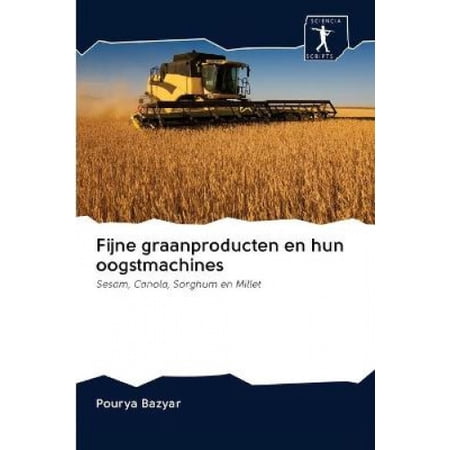 Fijne graanproducten en hun oogstmachines [Dutch; Flemish] | Walmart Canada