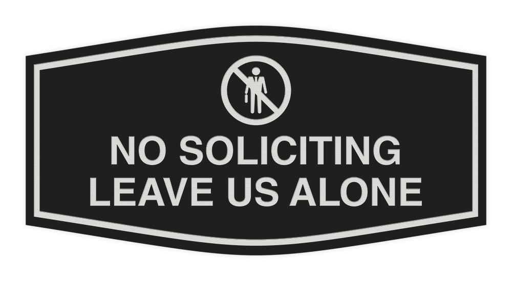 Fancy No Soliciting Leave Us Alone Sign (Black / Silver) - Large ...