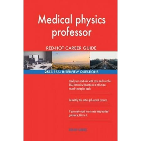 Medical physics professor RED-HOT Career Guide; 2514 REAL Interview Questions | Walmart Canada