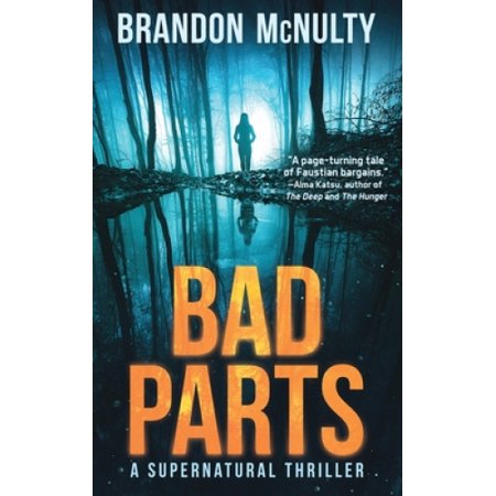Bad Parts: A Supernatural Thriller (Dark Parts) | Walmart Canada