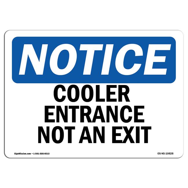 SignMission OS-NS-D-710-L-10828 OSHA Notice Sign - Cooler Entrance Not ...