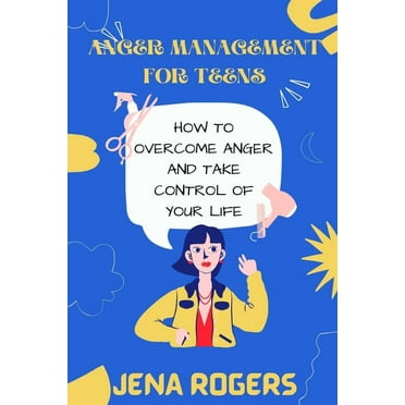 Anger Management Workbook for Men : Take Control of Your Anger and ...
