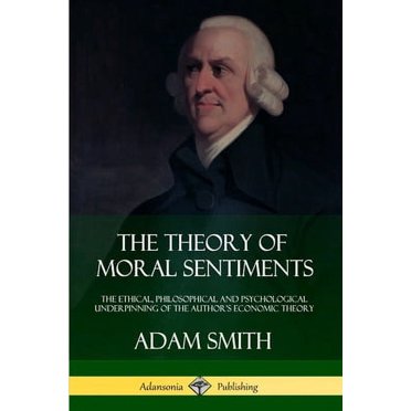 The Theory of Moral Sentiments (Paperback) - Walmart.com