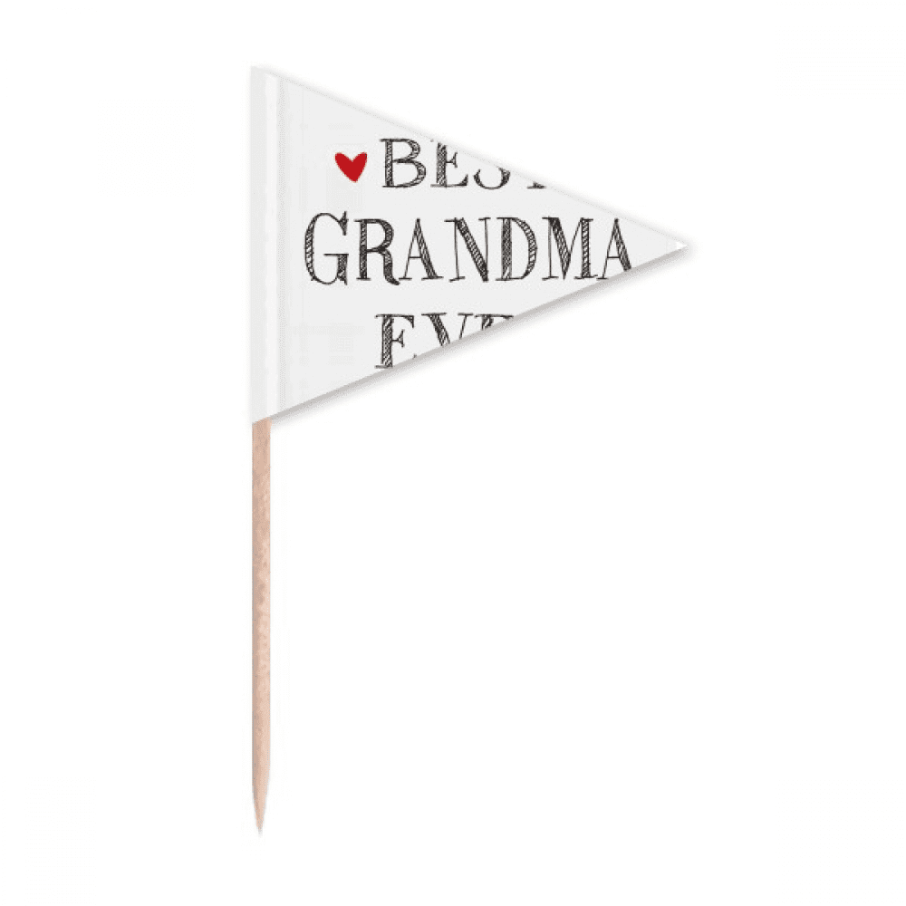 Best grandma ever Quote Relatives Toothpick Triangle Cupcake Toppers ...