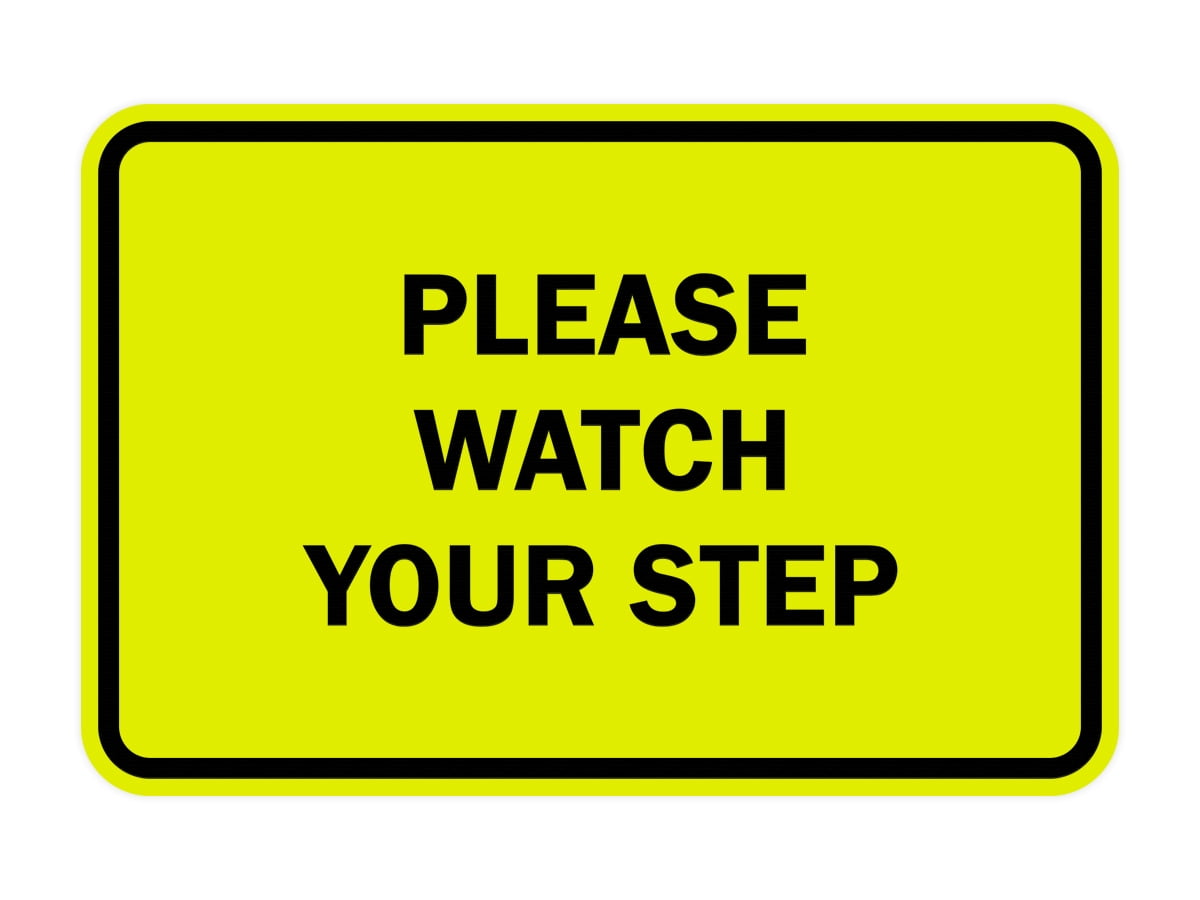 Classic Framed Please Watch Your Step Sign (Yellow / Black) - Medium ...