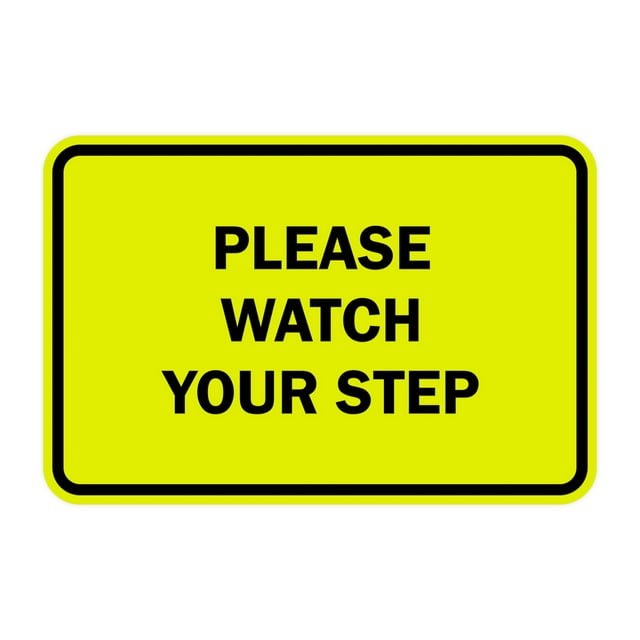 Classic Framed Please Watch Your Step Sign (Yellow / Black) - Medium ...