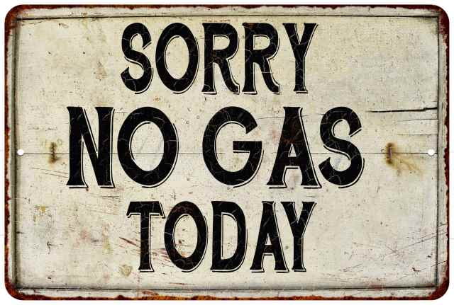 Sorry No Gas Today Vintage Look Chic Distressed 8x12108120020125 ...
