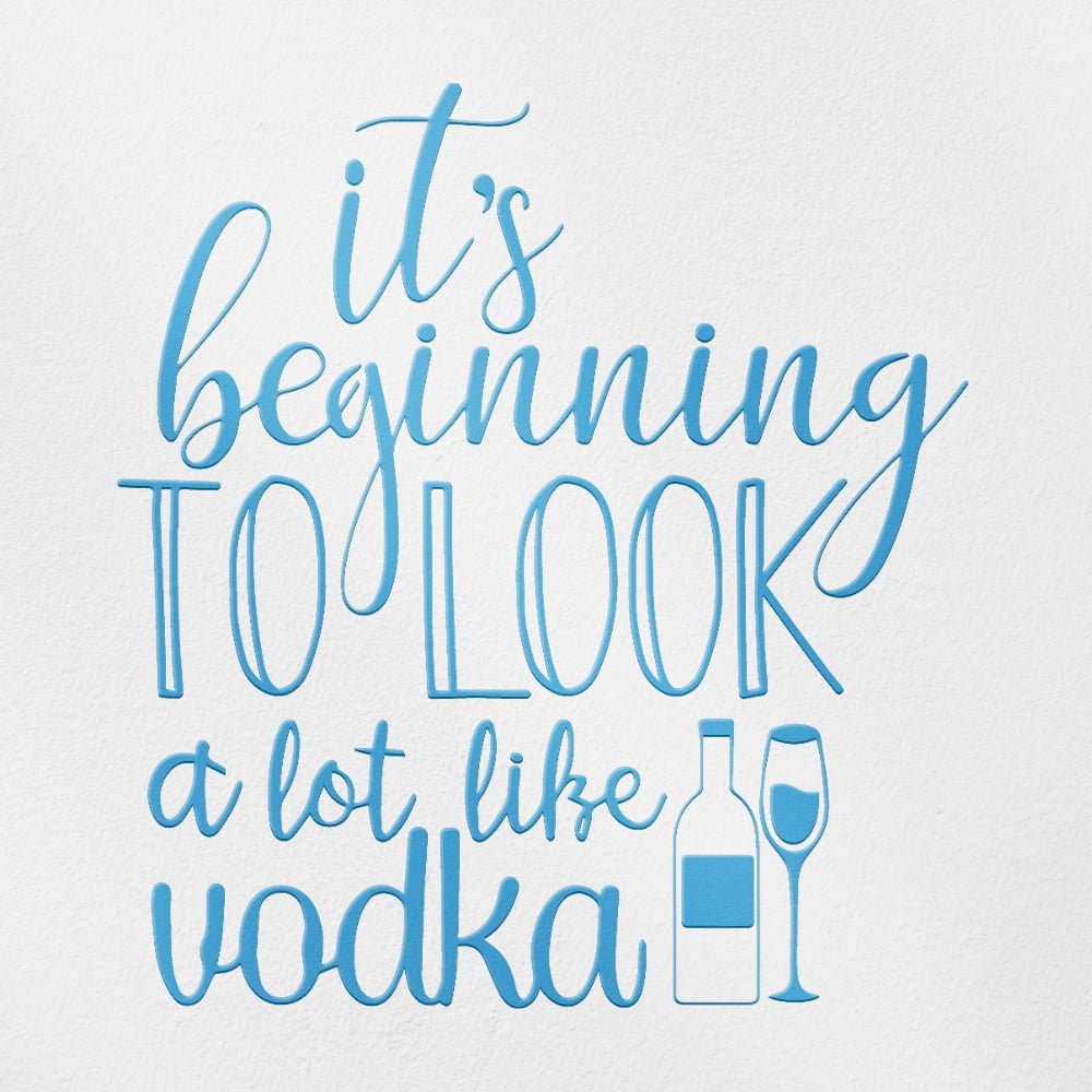 Transparent Decal Stickers Of It S Beginning To Look A Lot Like Vodka ...