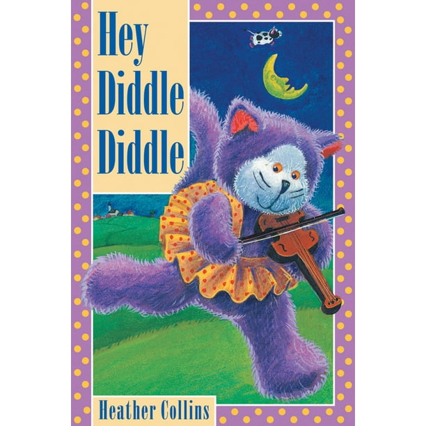 Traditional Nursery Rhymes: Hey Diddle Diddle (Board Book) - Walmart ...