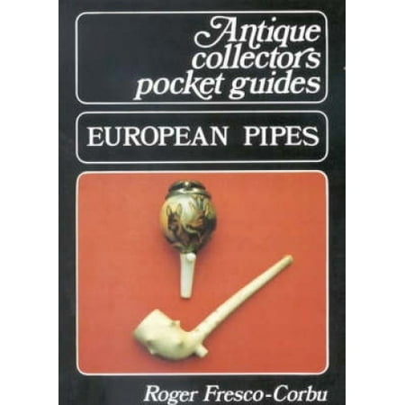 European Pipes (Antique Pocket Guides) | Walmart Canada
