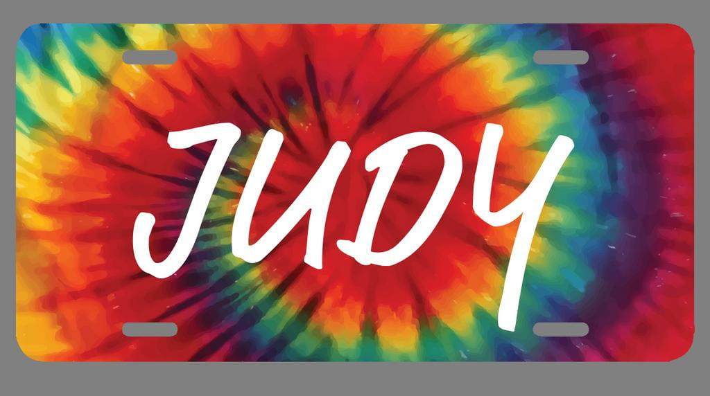 Judy Name Tie Dye Style License Plate Tag Vanity Novelty Metal | UV ...