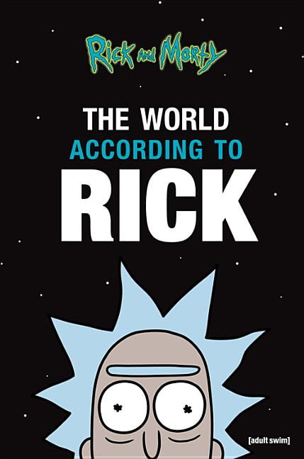Rick and Morty Book: The World According to Rick (Hardcover) - Walmart.com