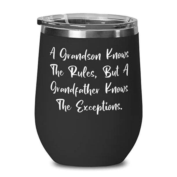 Reusable Grandfather, A Grandson Knows The Rules, But A Grandfather ...
