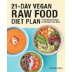 Raw Food Cookbook: Raw Food Diet Recipes Including Some of the Best Raw ...