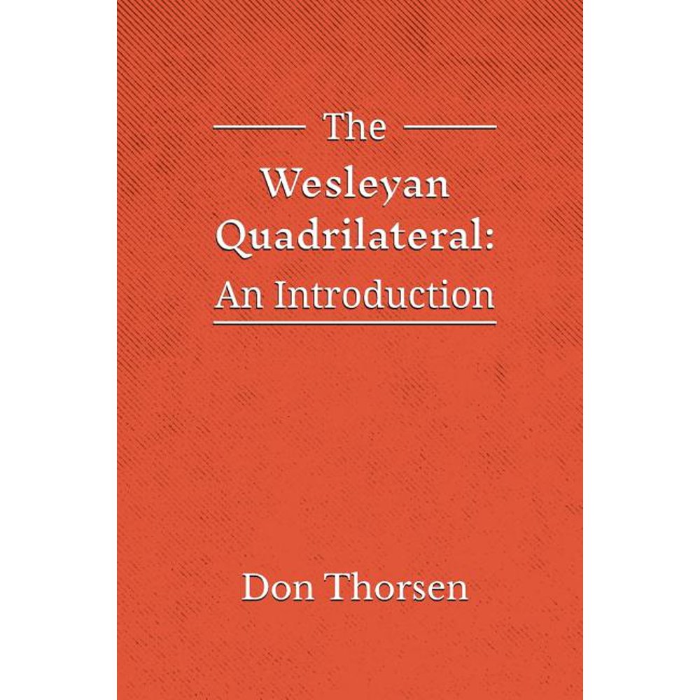 The Wesleyan Quadrilateral : An Introduction (Paperback) - Walmart.com ...