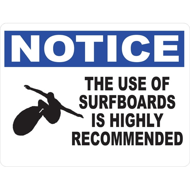 Notice Use of Surfboards Highly Recommended Sign - Walmart.com