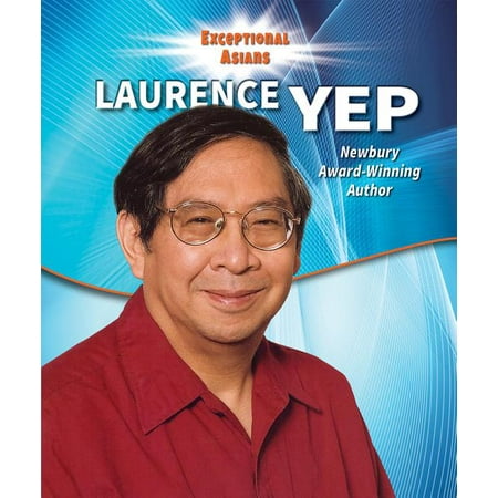 ISBN 9780766078451 - Exceptional Asians: Laurence Yep : Newbury Award ...