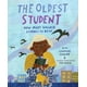 The Oldest Student: How Mary Walker Learned to Read (Hardcover ...