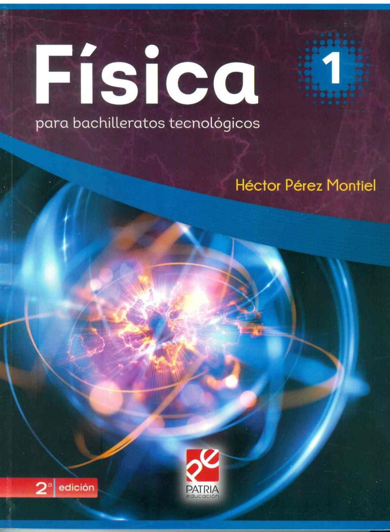 FISICA 1 GRUPO EDITORIAL PATRIA HECTOR PEREZ MONTIEL | Walmart en línea