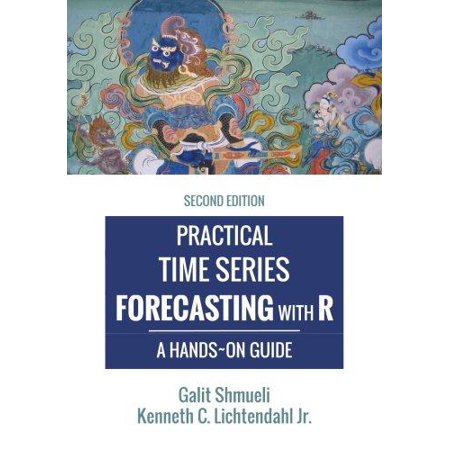 Practical Time Series Forecasting with R: A Hands-On Guide [2nd Edition] | Walmart Canada