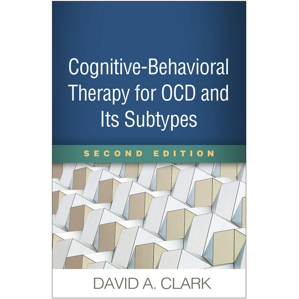 Cognitive Behavioral Therapy For Ocd And Its Subtypes Second Edition cognitive-behavioral-therapy-for-ocd-and-its-subtypes-second-edition