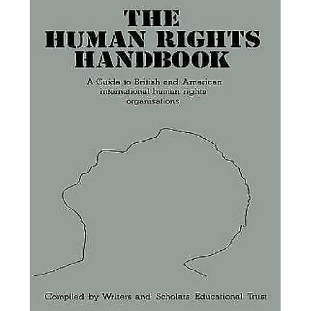The Human Rights Handbook: A Guide to British and American ...