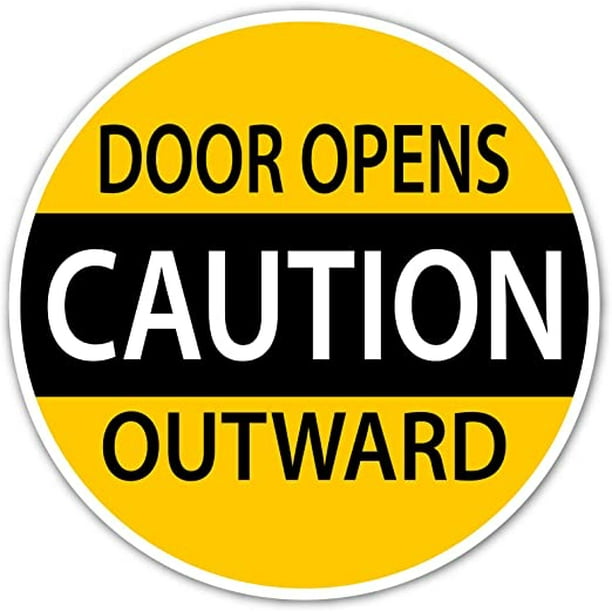 Caution Door Opens Outward Automatic Door Warining Sticker Decal 5x5 ...
