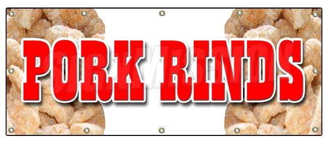 PORK RINDS BANNER SIGN pork skin skins rind signs - Walmart.com