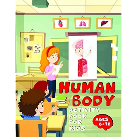 Human Body Activity Book for Kids Ages 6-12: Anatomy Workbook for ...