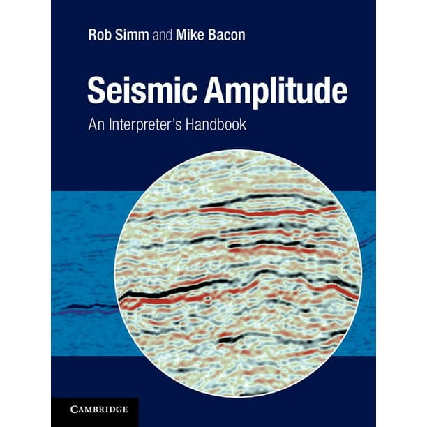 Seismic Amplitude : An Interpreter's Handbook (Hardcover) - Walmart.com
